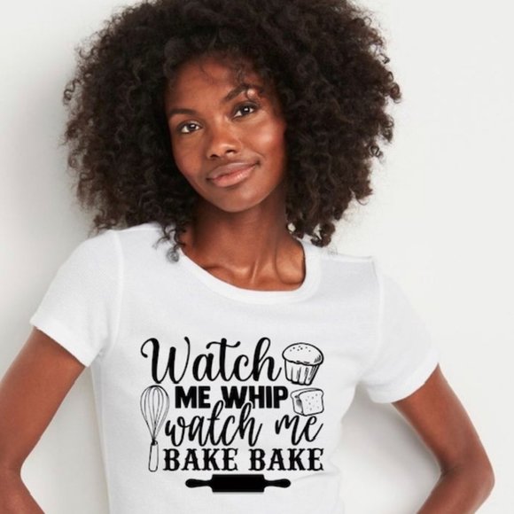 Tops | Watch Me Whip Watch Me Bake Bake Shirt Funny Bakers Shirt Baking ...